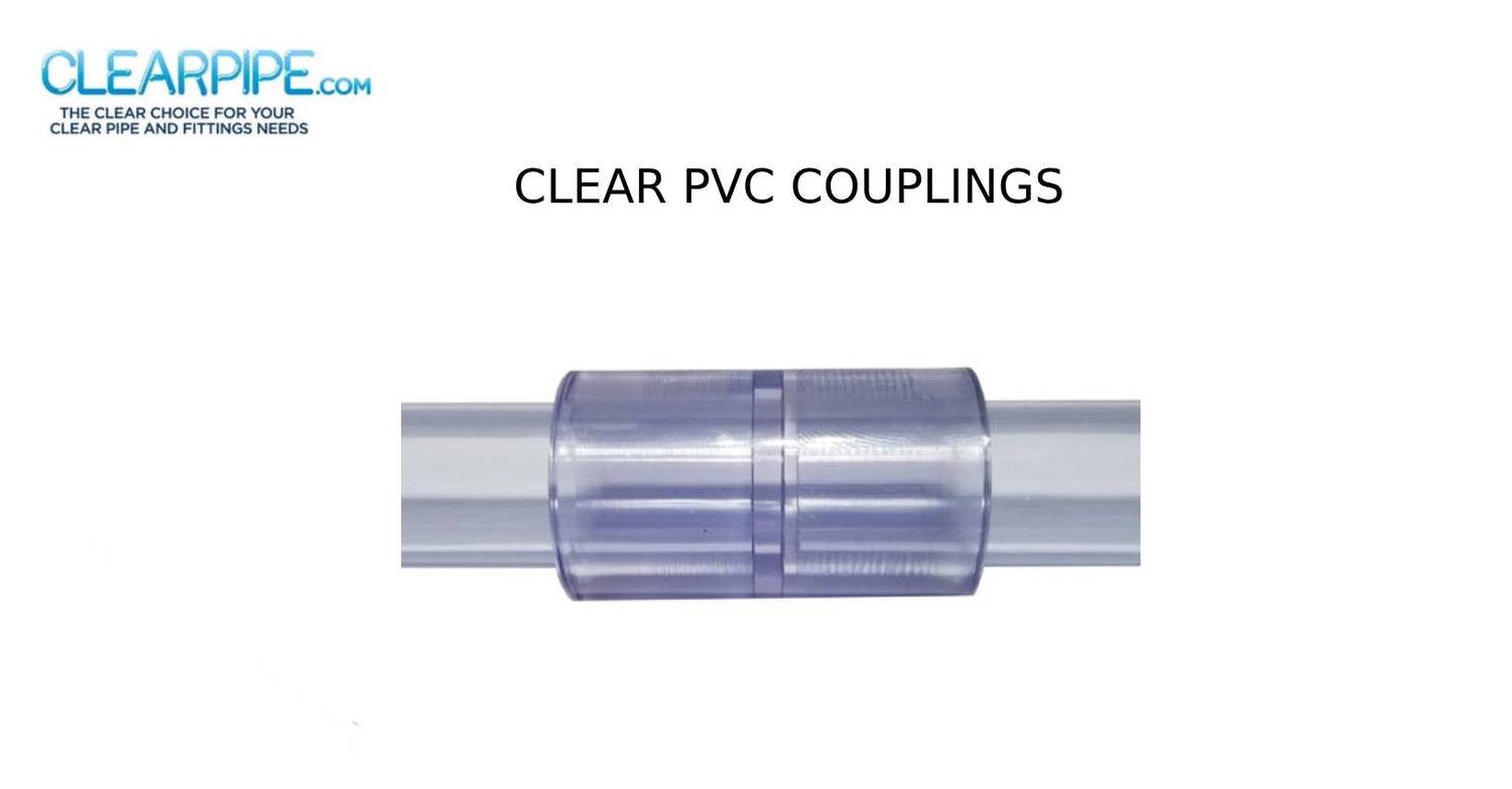 How to Install PVC Couplings: Clear & Standard Types Explained – Clear Pipe